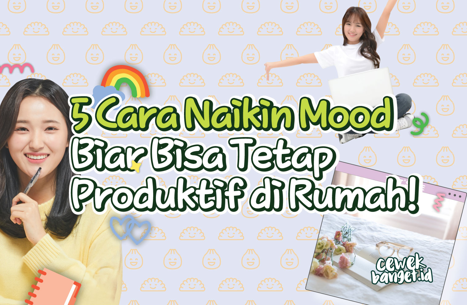Ini 5 Cara Muda Naikin Mood Biar Bisa Tetap Produktif di Rumah! - Page all