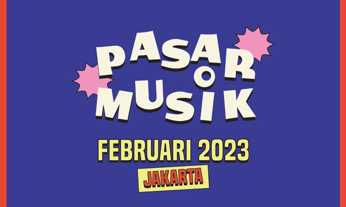 Festival Pasar Musik 2023: Informasi Lengkap Lokasi, Jadwal, Line Up, Harga dan Cara Beli Tiket ...