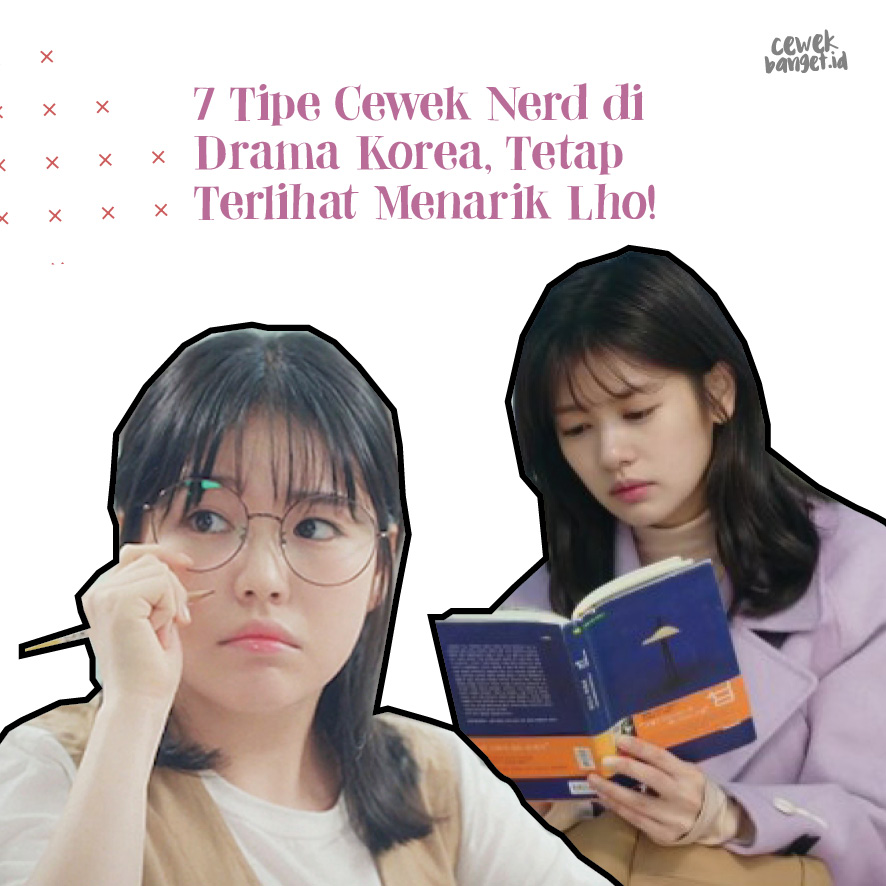 7 Tipe Cewek Nerd di Drama Korea, Tetap Terlihat Menarik Lho! - Page 2