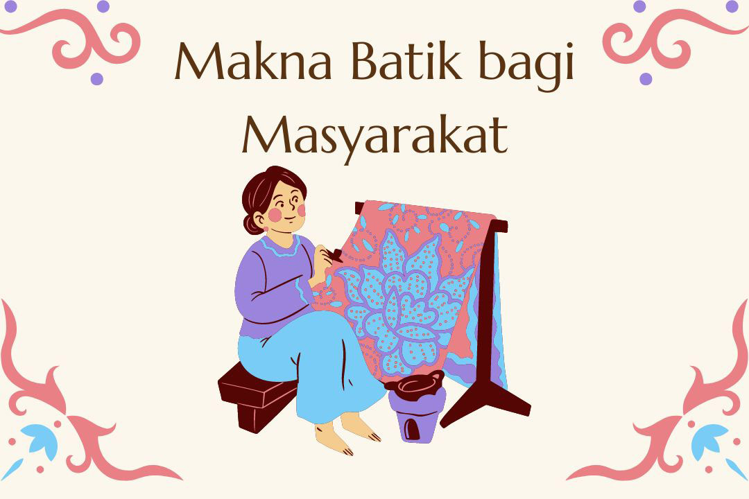 Makna Batik bagi Masyarakat | Adjar