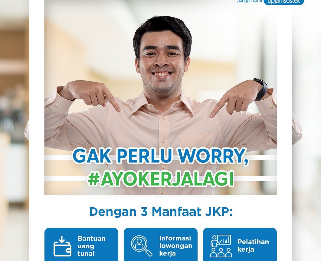 Segera Ajukan JKP BPJS Ketenagakerjaan Setelah PHK, 6 Bulan Bakal Dapat Uang Tunai Segini Besar ...